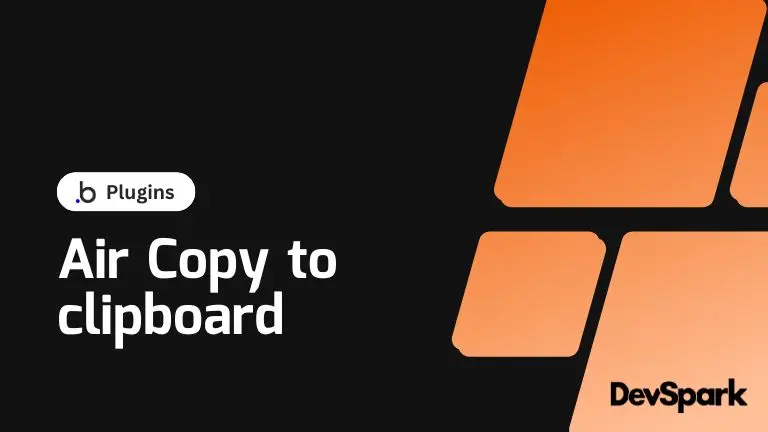 Bubbleでクリップボードにテキストをコピーできるプラグイン「Air Copy to clipboard」を解説 - DevSpark